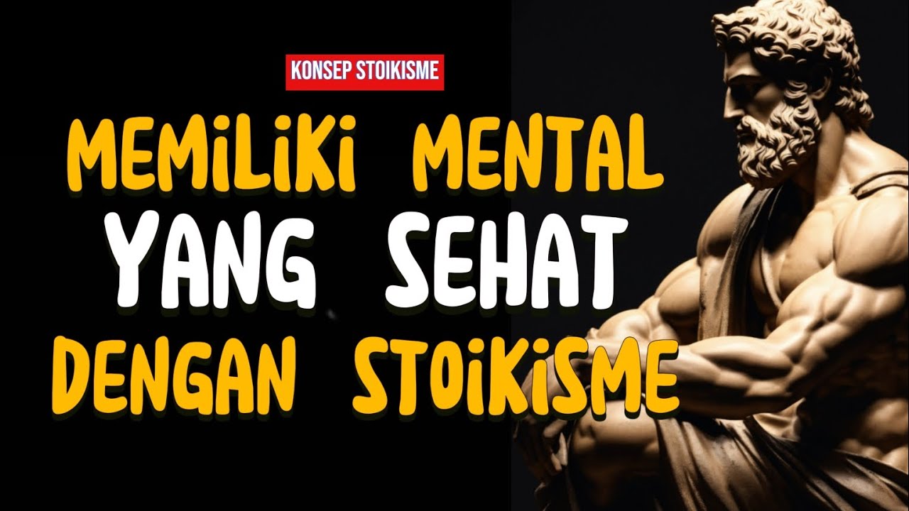 7 Manfaat Stoikisme Untuk Kesehatan Mental|Prinsip Stoik - YouTube