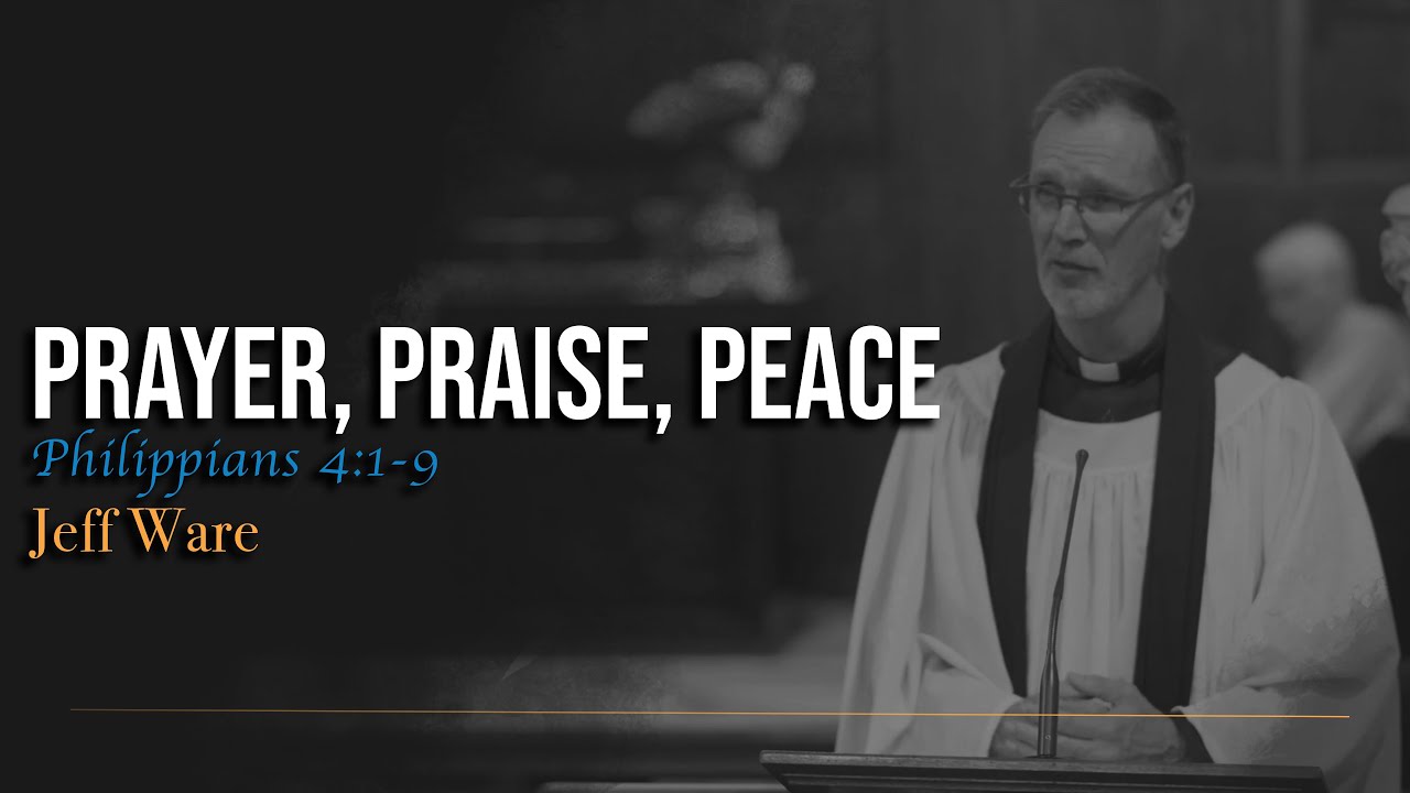 Prayer, Praise, Peace - Jeff Ware - 12th November 2023 - YouTube
