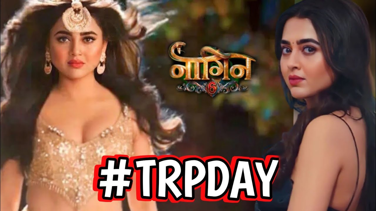 Naagin 6 Ne Chaska Meter Ranking Mein Kiya Kamal : Kya Badhegi TRP ? - YouTube