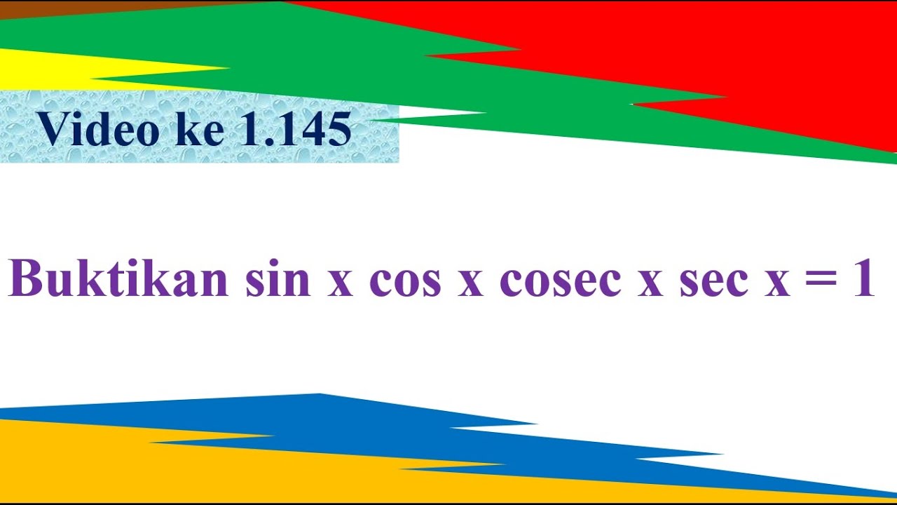matematika kurotaka pembuktian identitas trigonometri buktikan sin x ...