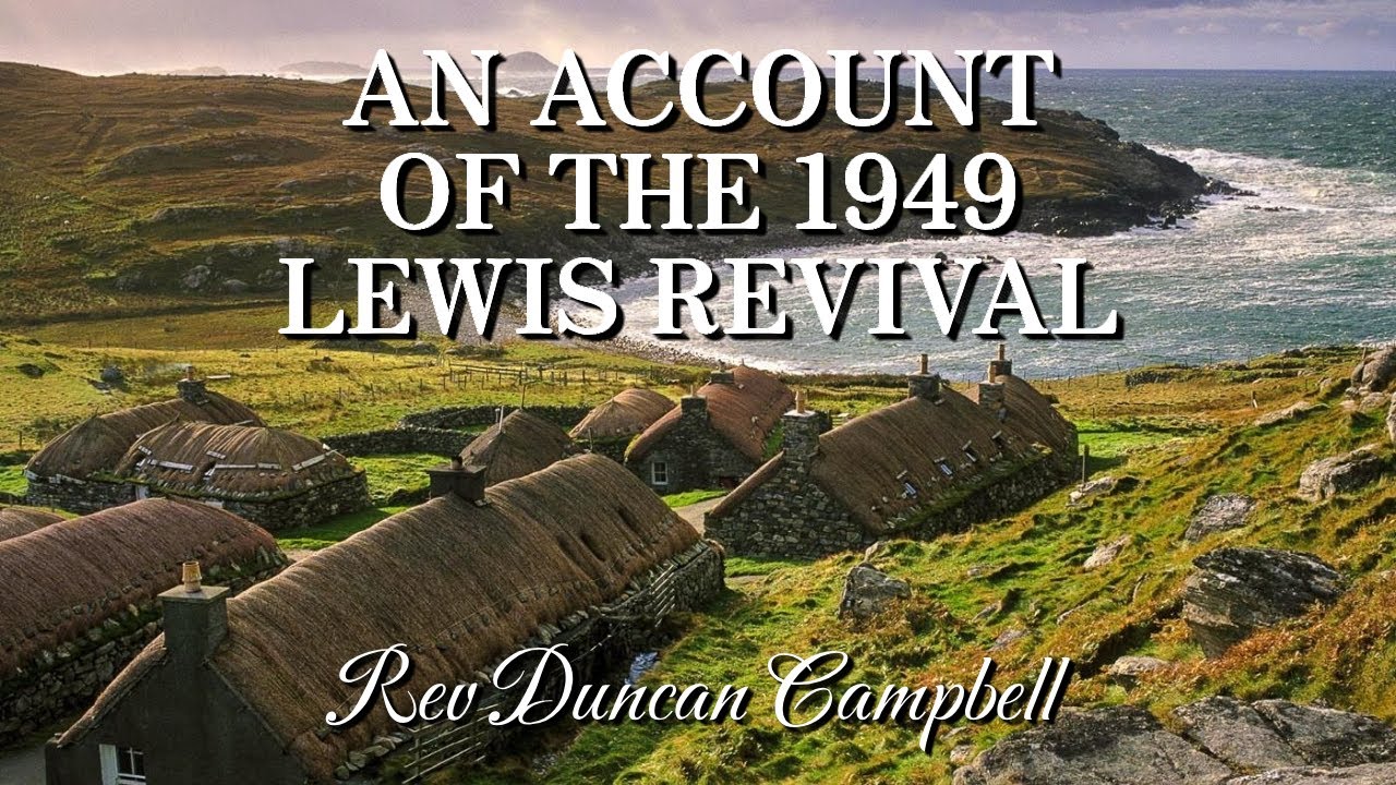 The Hebrides Revival | An Account Of The 1949 Isle Of Lewis Revival ...