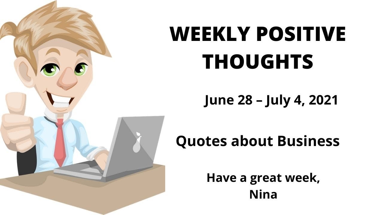 Weekly Positive Thoughts (June 28 – July 4, 2021) - YouTube