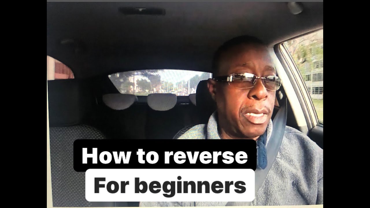 HOW to REVERSE - YouTube