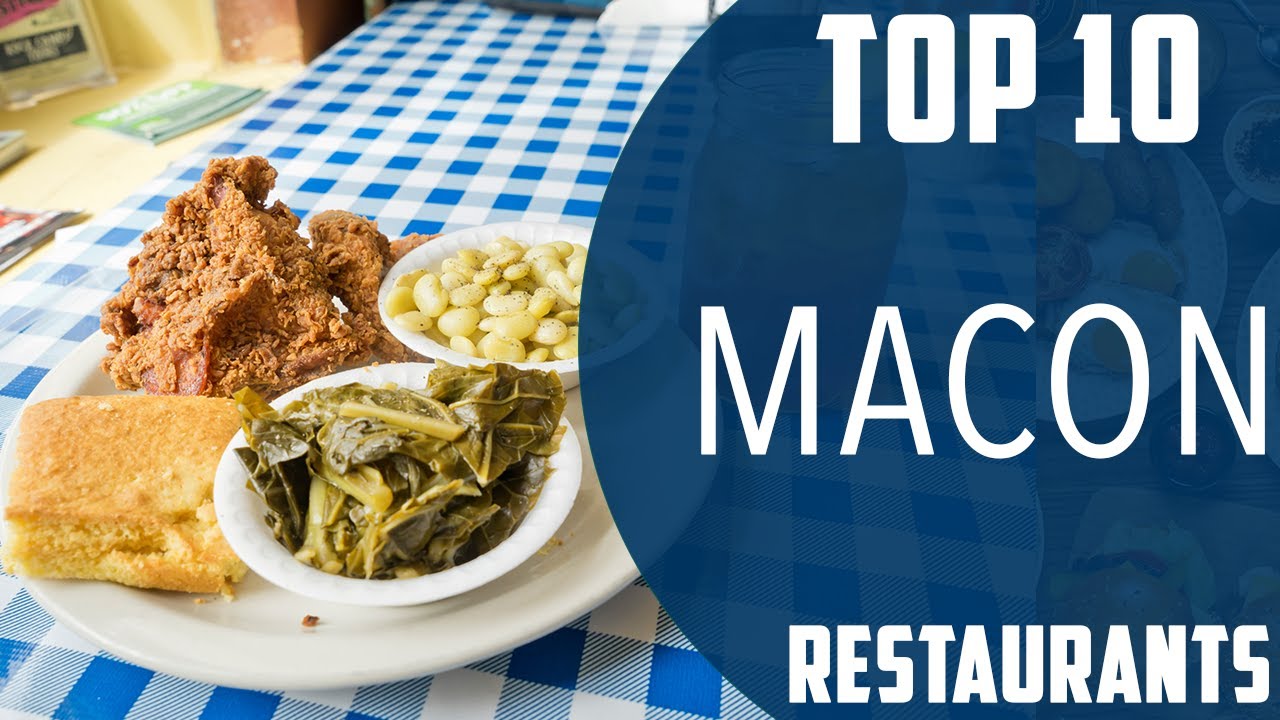 Top 10 Best Restaurants to Visit in Macon, Georgia | USA - English ...