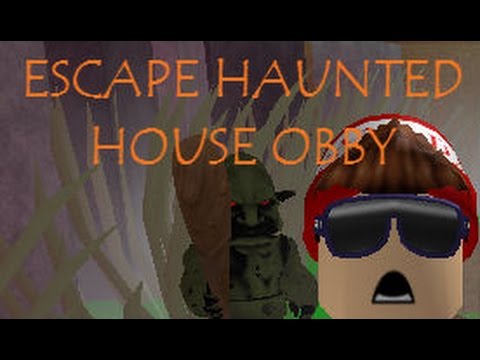 I ESCAPED!!|Roblox Haunted House Obby!!! - YouTube