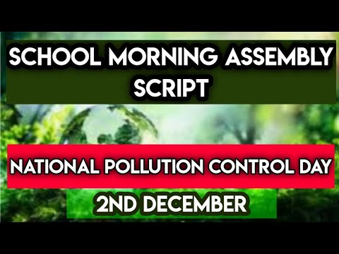 School Morning Assembly Script on 'National Pollution Control Day's(2nd ...