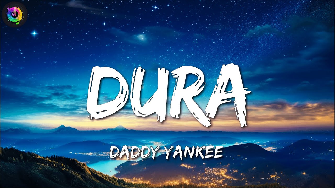 Daddy Yankee ╸Dura | Letra/Lyrics - YouTube