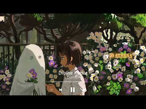 Duman - Dibine Kadar (𝐒𝐥𝐨𝐰𝐞𝐝 + 𝐑𝐞𝐯𝐞𝐫𝐛)
