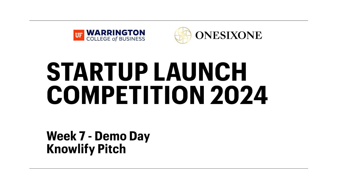 Startup Launch Competition 2024 Week 7 - Knowlify Pitch - YouTube