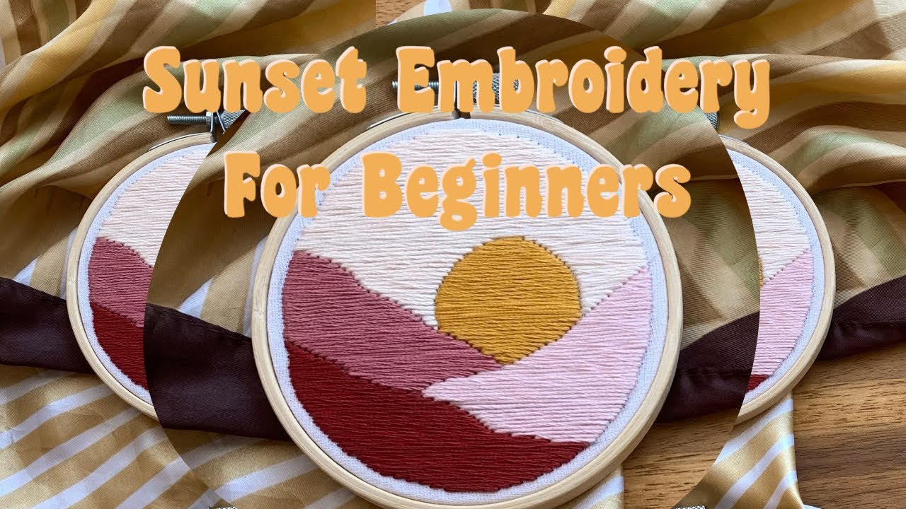Sunset Embroidery For Beginners! - YouTube
