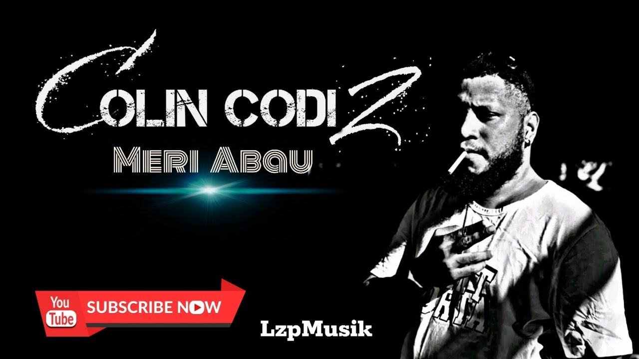 Colin Codiz - Meri Abau - YouTube