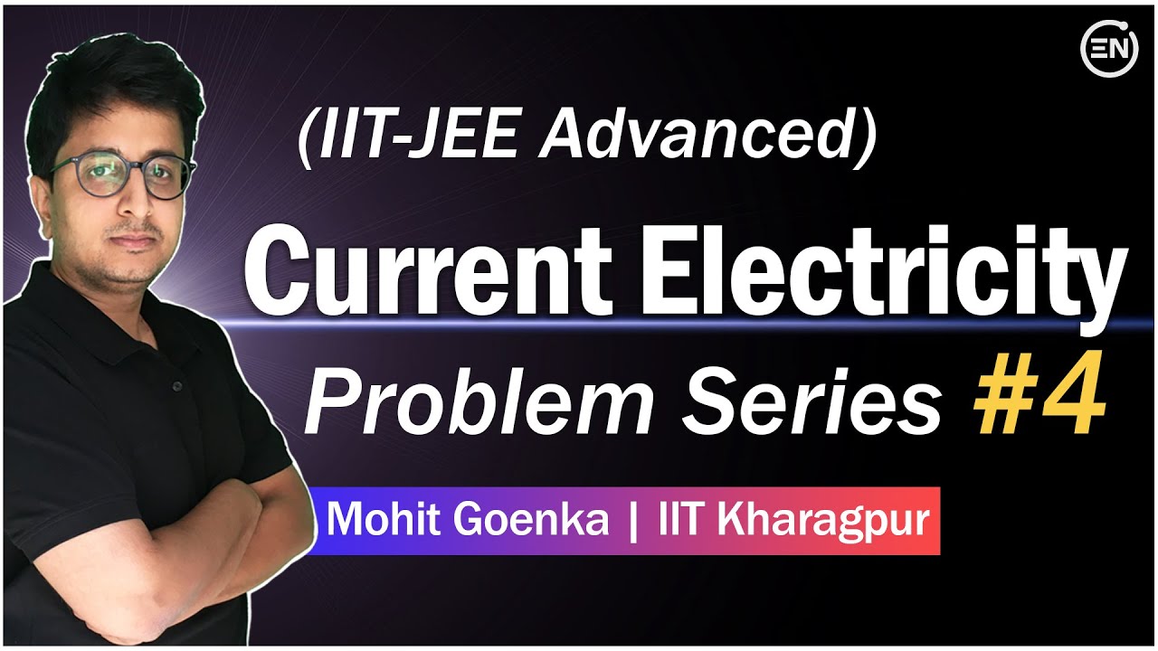 Advanced Physics Problem Series | Q4 Current Electricity | IIT JEE ...