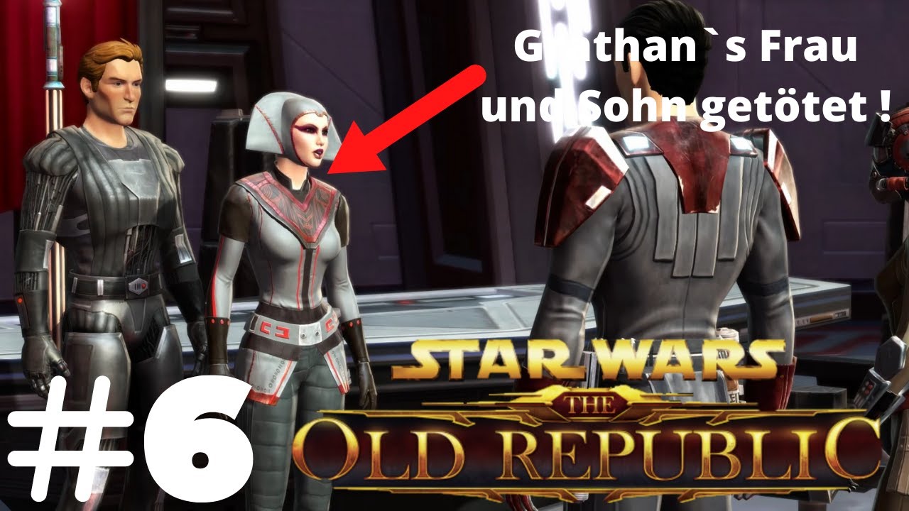 Let's Play Star Wars The Old Republic [Part 006] Lord Grathan`s Frau ...