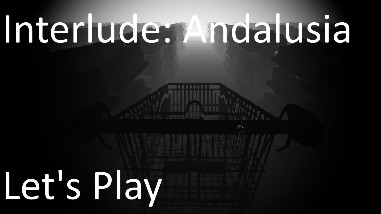 Interlude: Andalusia | Horror Game Let's Play - YouTube