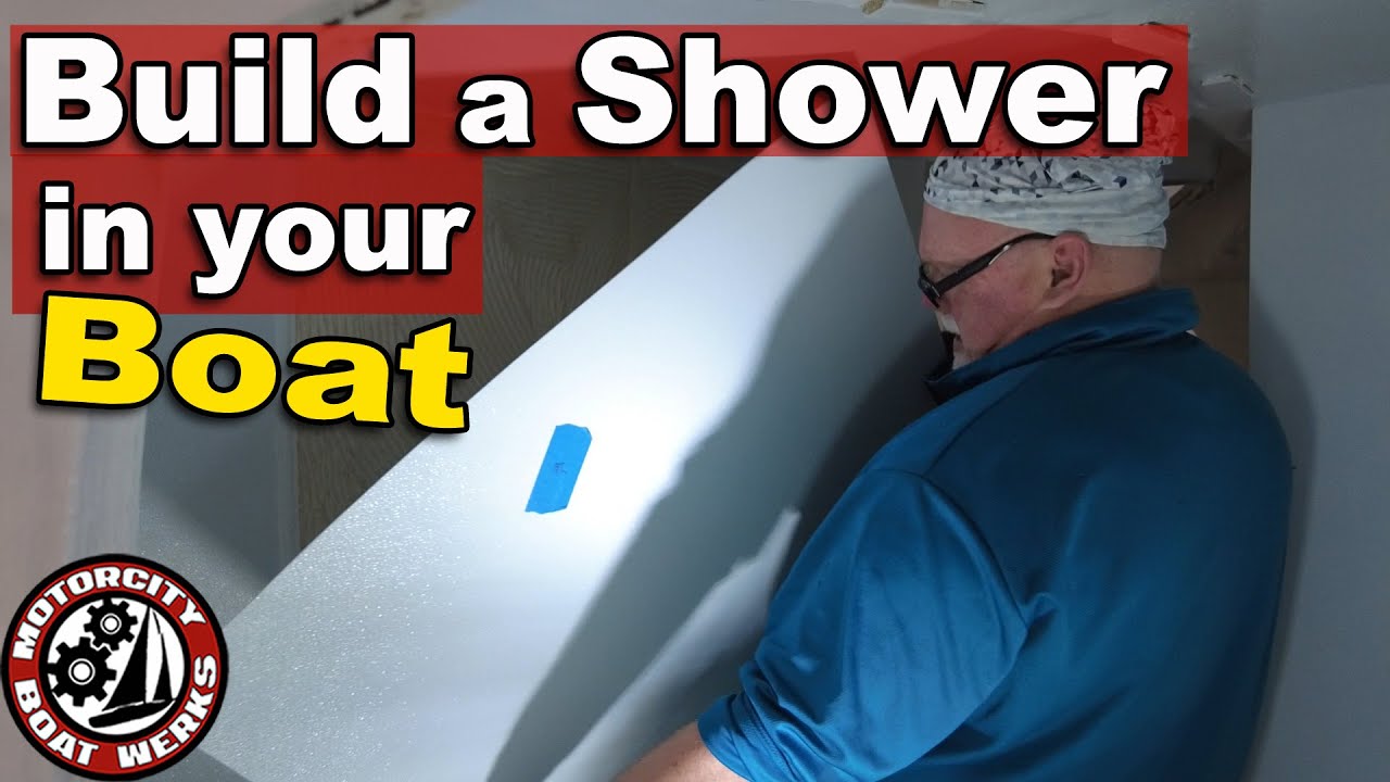Build a Shower on Your Boat | Sailboat Restoration | Trawler Boat ...