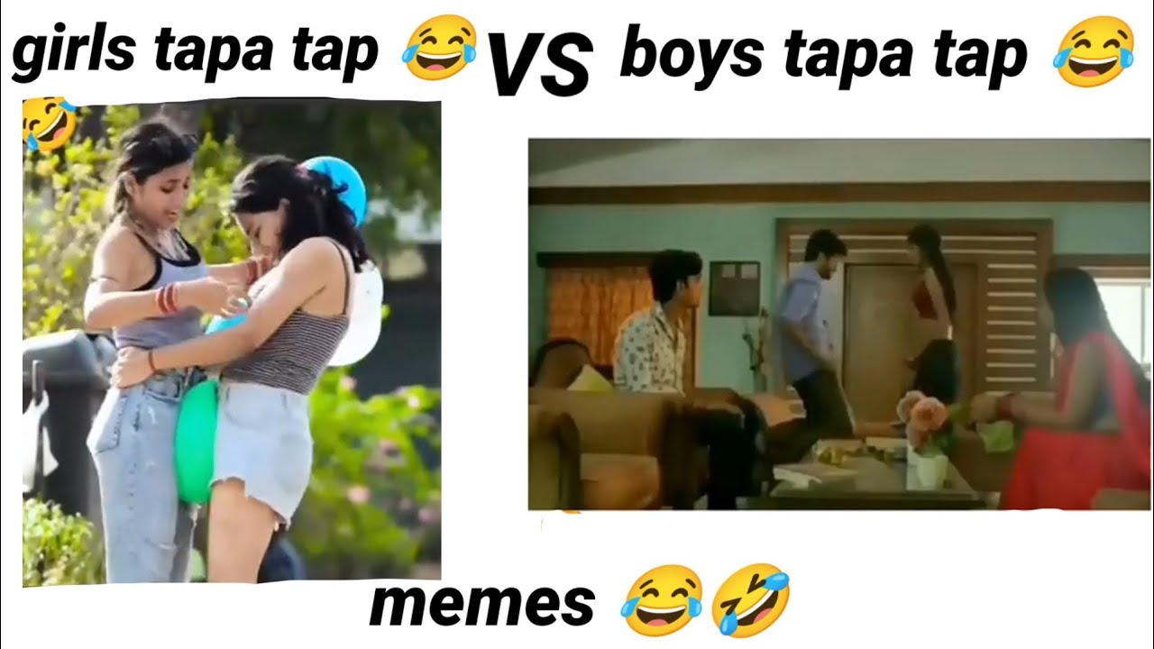 girls tapa tap boys #memes - YouTube