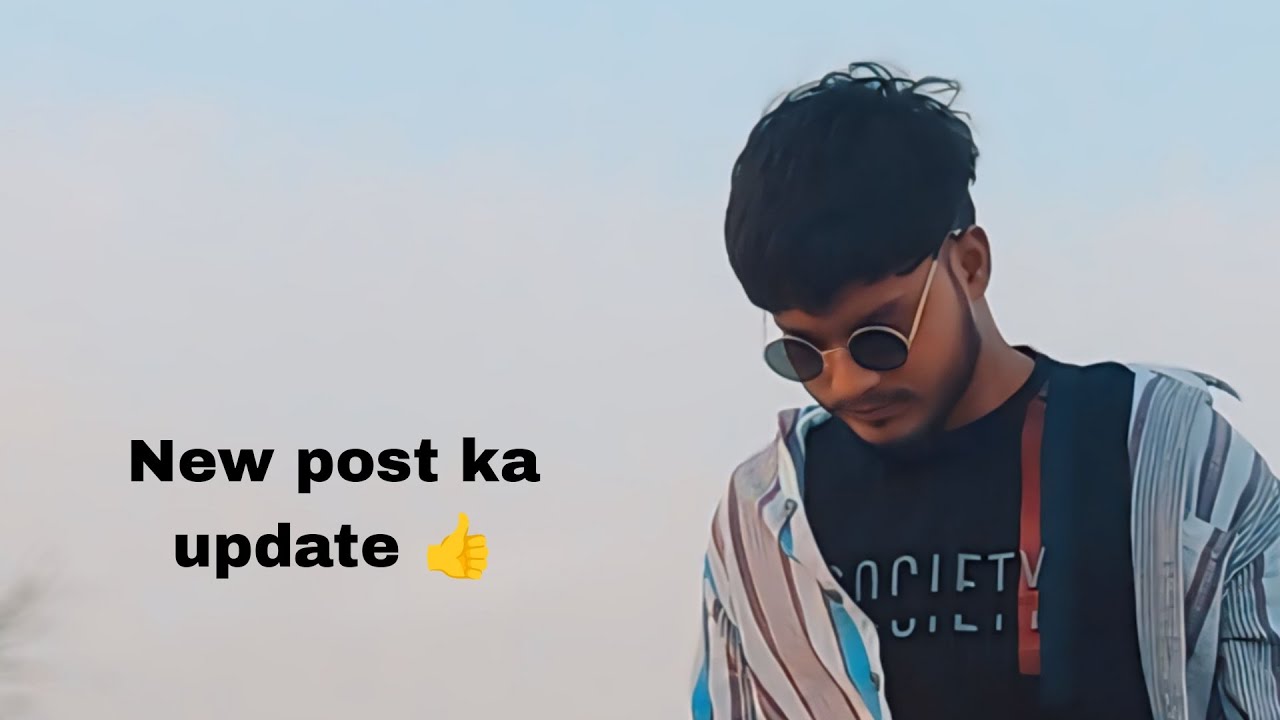 New post ka update 👍 - YouTube