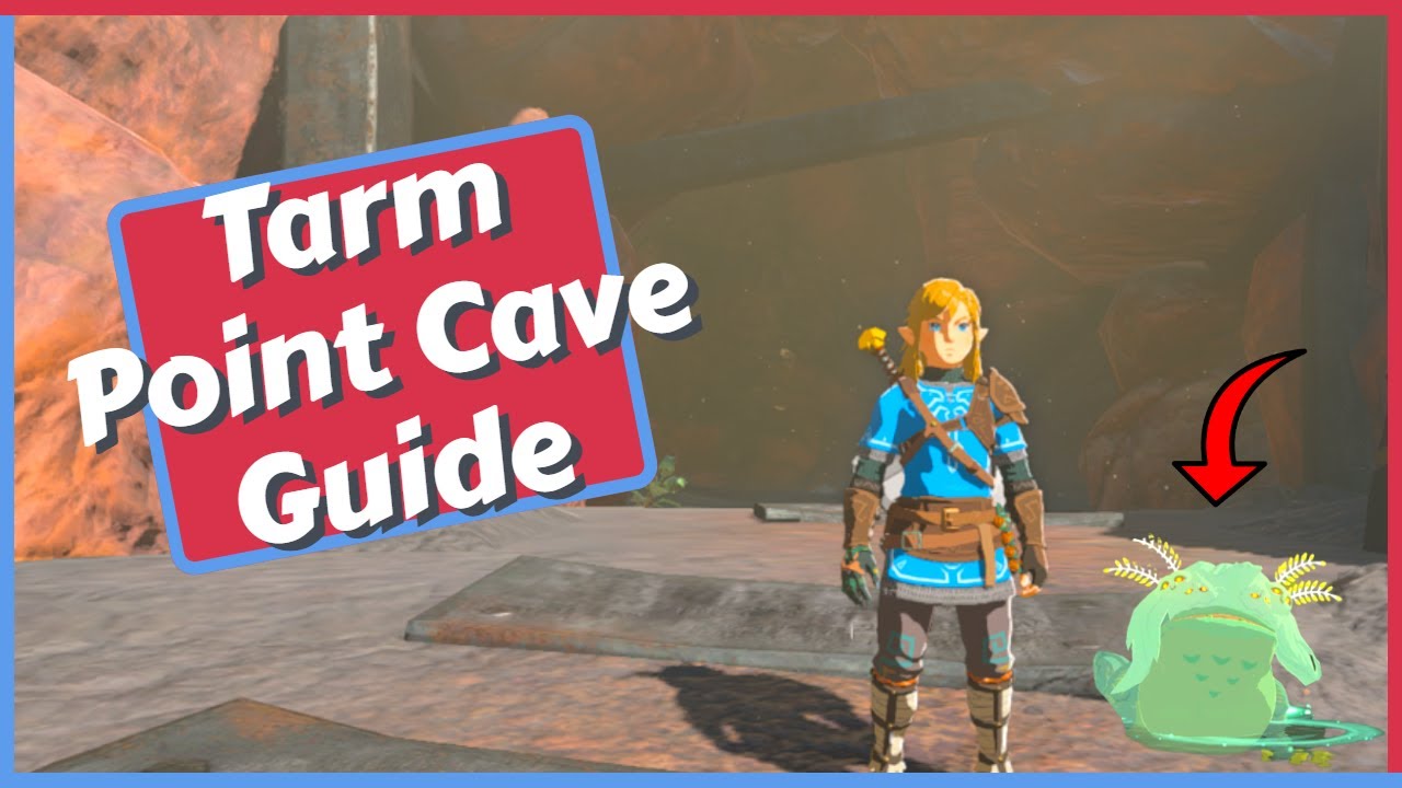 Tarm Point Cave Guide (Bubbul Frog Location) in Zelda Tears of the ...