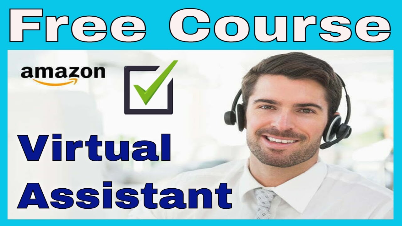 Amazon Free Course for Virtual Assistance | Free Course for Students ...