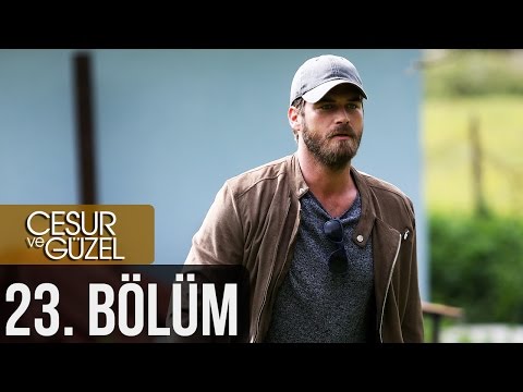 Cesur ve Güzel 23. Bölüm