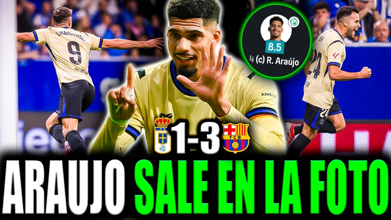 ARAUJO Y ERIC LA ROMPEN PARA DARNOS 3 PUNTOS DE ORO | OVIEDO 1-3 BARÇA ...