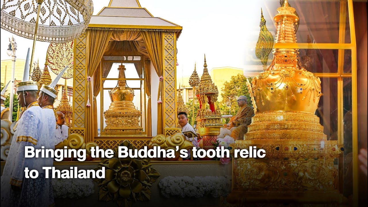 Bringing the Buddha’s tooth relic to Thailand - YouTube