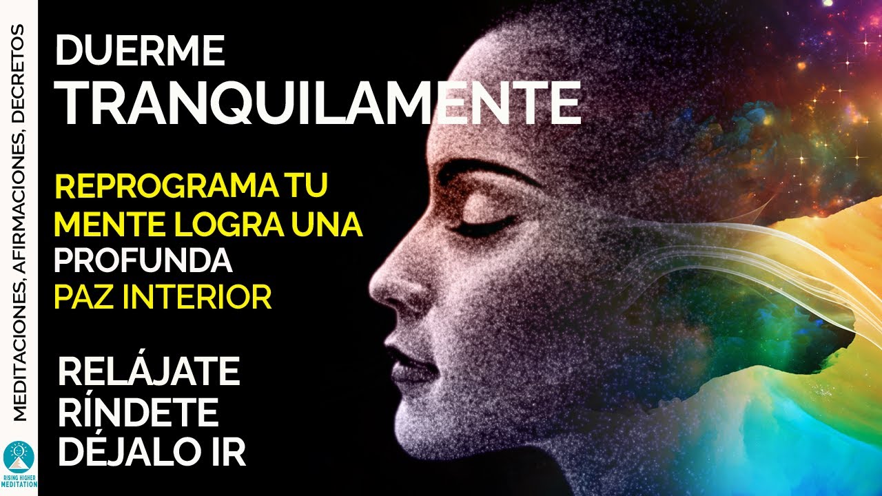 Relajación Profunda, Alivio Al Dormir, Poderosa Reprogramación Para ...