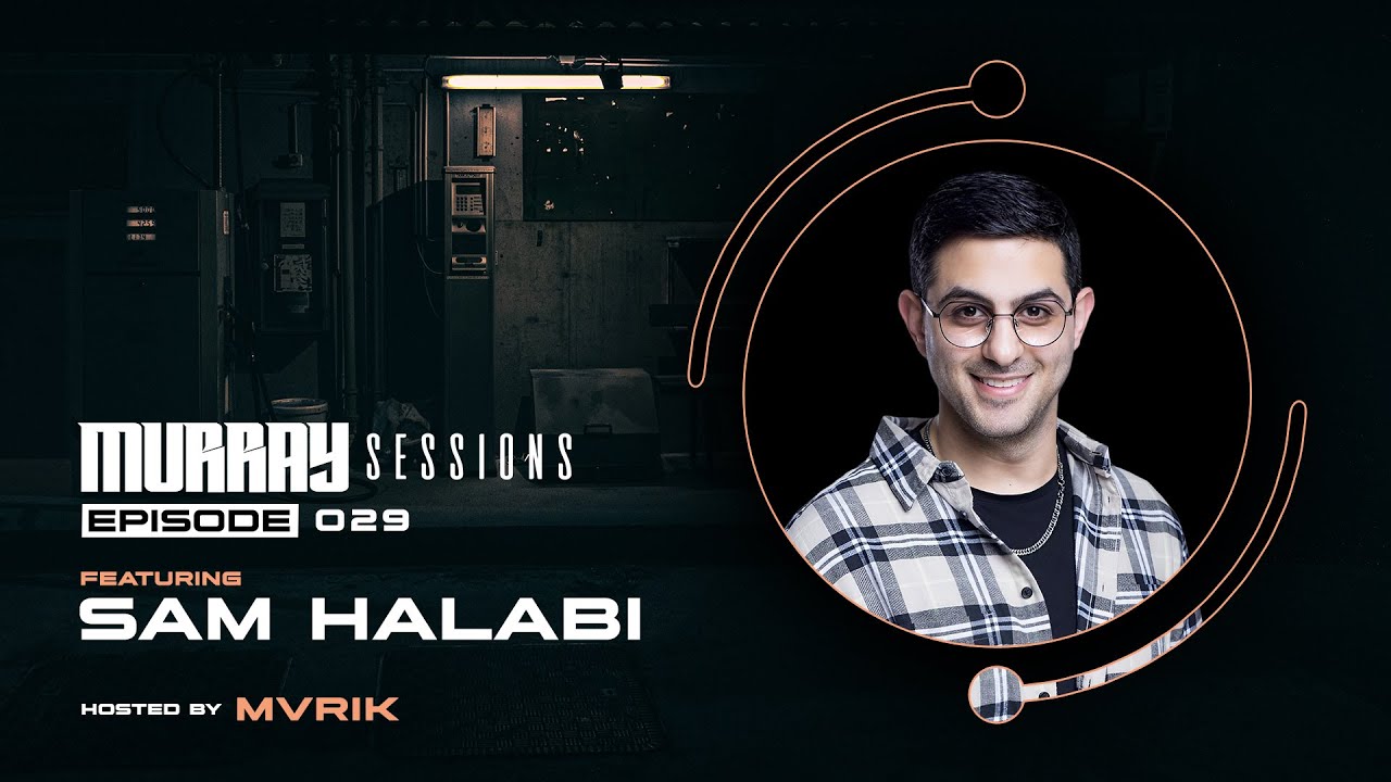 Murray Sessions 029 (feat. Sam Halabi) - YouTube