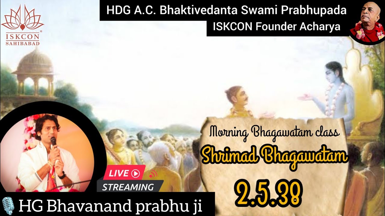 Morning Shrimad Bhagavatam class 2.5.38 || By- HG Bhavananda prabhu ji ...