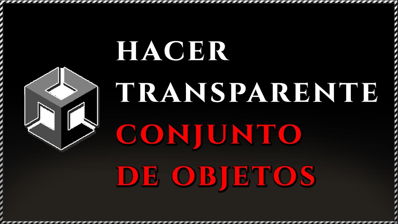 { Cómo hacer VARIOS OBJETOS TRANSPARENTES en Unity, modificar ALFA a un ...