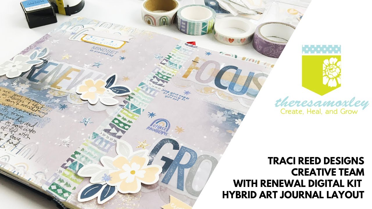 Traci Reed Designs Creative Team | Hybrid Art Journal Page With Renewal ...