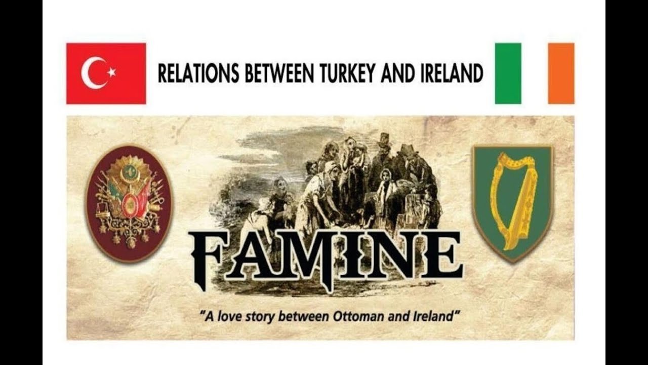 The Great Irish Famine -The Ottoman sent aid to the Irish during the ...