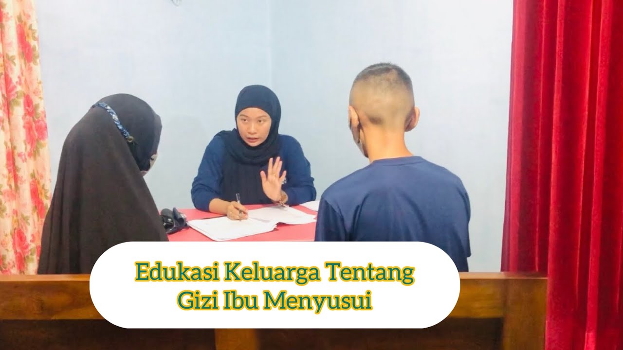 Ujian OSCE | Edukasi Keluarga Tentang Gizi Ibu Menyusui - YouTube