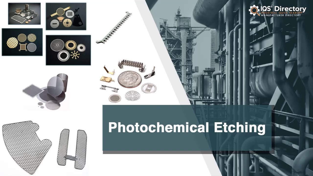 Photochemical Etching Services and Industry Information - YouTube