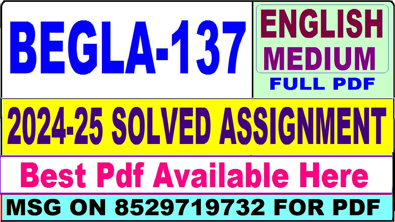 BEGLA 137 solved assignment 2024-25 || begla 137 solved assignment 2025 ...
