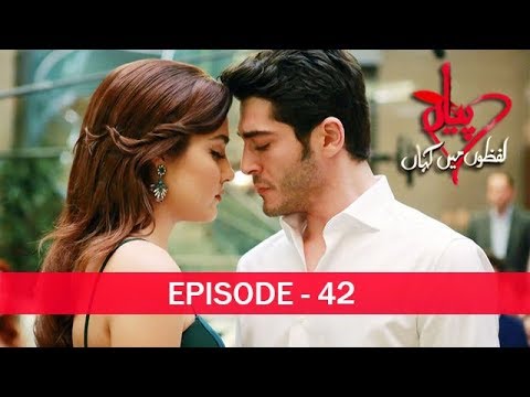 Pyaar Lafzon Mein Kahan Episode 42