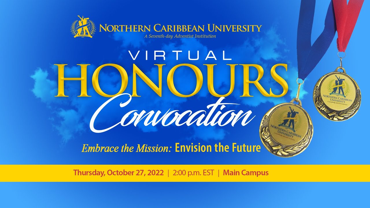 NCU Honours Convocation 2022 | Mandeville Campus | Northern Caribbean University - YouTube