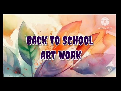 BACK TO SCHOOL Art Work || 2024 - 25 - YouTube