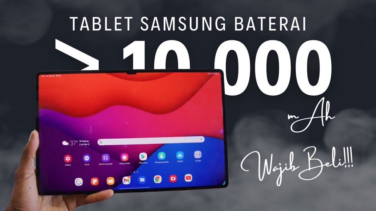 Sedap Gilaa!!! 3 Tablet Samsung dengan Baterai di Atas 10000 mAh - YouTube