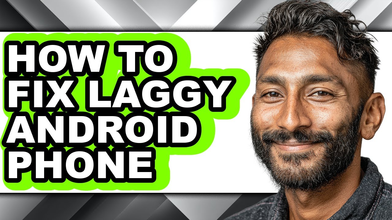 How to Fix Laggy Android Phone - Easy Guide - YouTube