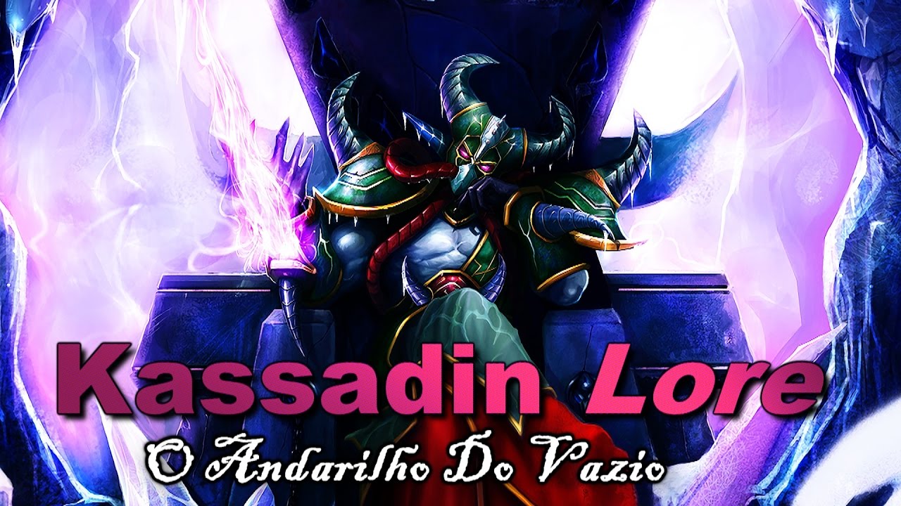 O Andarilho do Vazio: Kassadin Lore League of Legends - YouTube