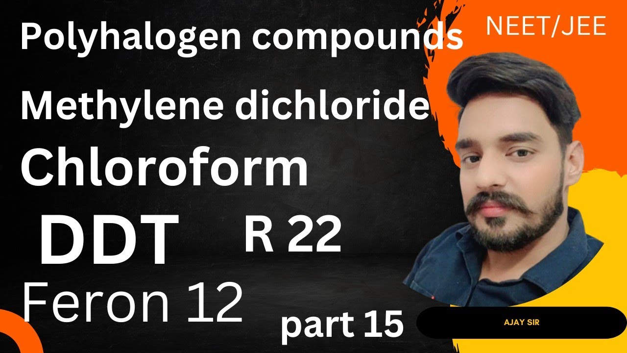 Polyhalogen compounds | Haloalkanes & Haloarenes | Class 12th chemistry ...