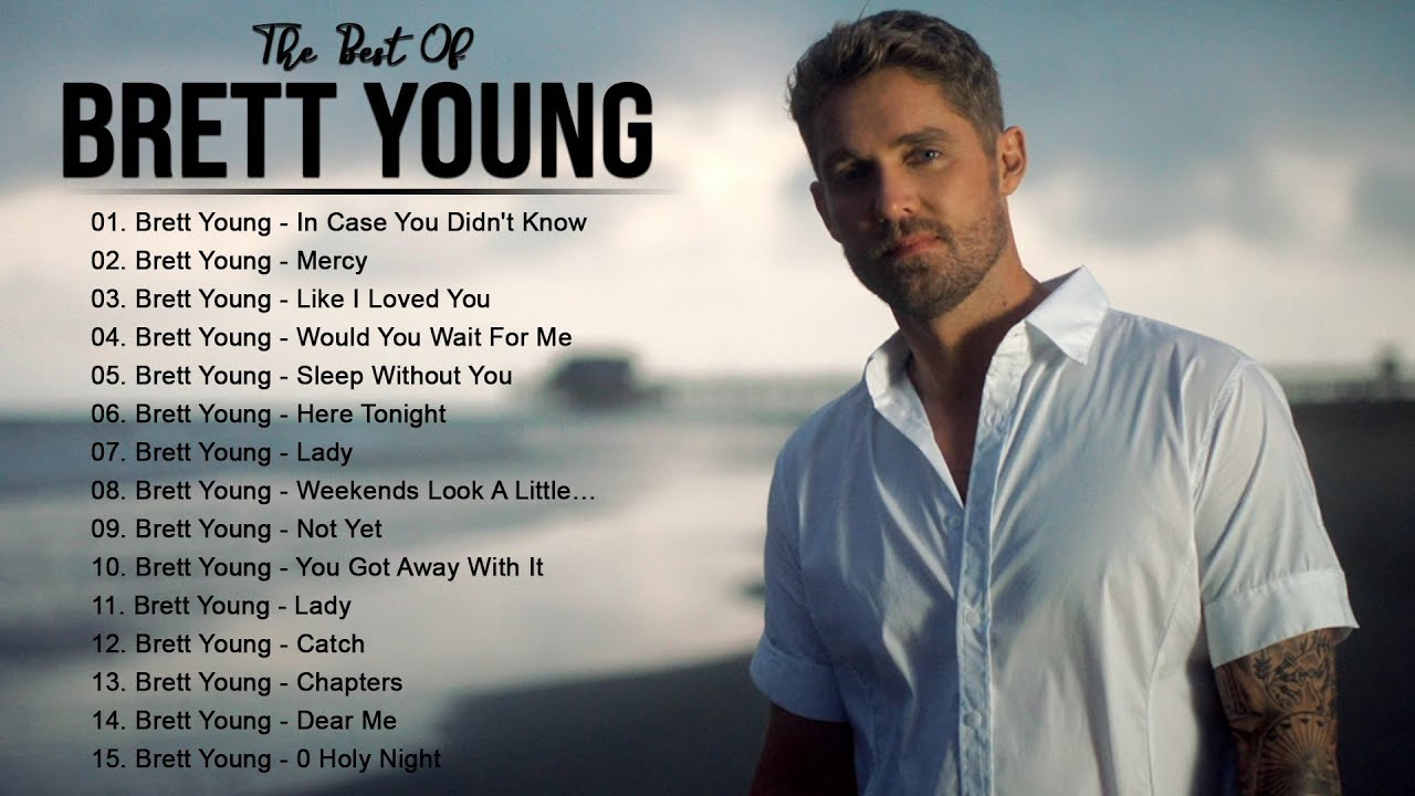 Brett Young Greatest Hits Full Album - Best Of Brett Young Playlist ...