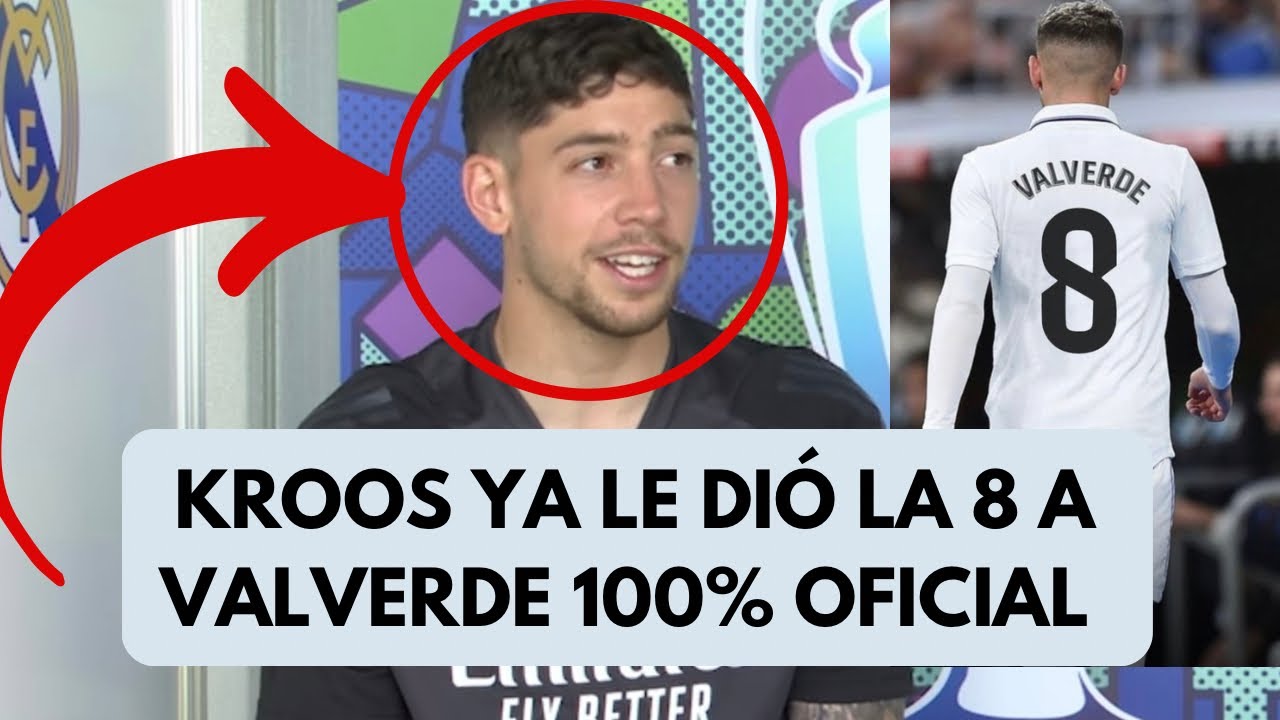 VALVERDE y la anécdota como Kroos le da su número 8 en el Real Madrid ...