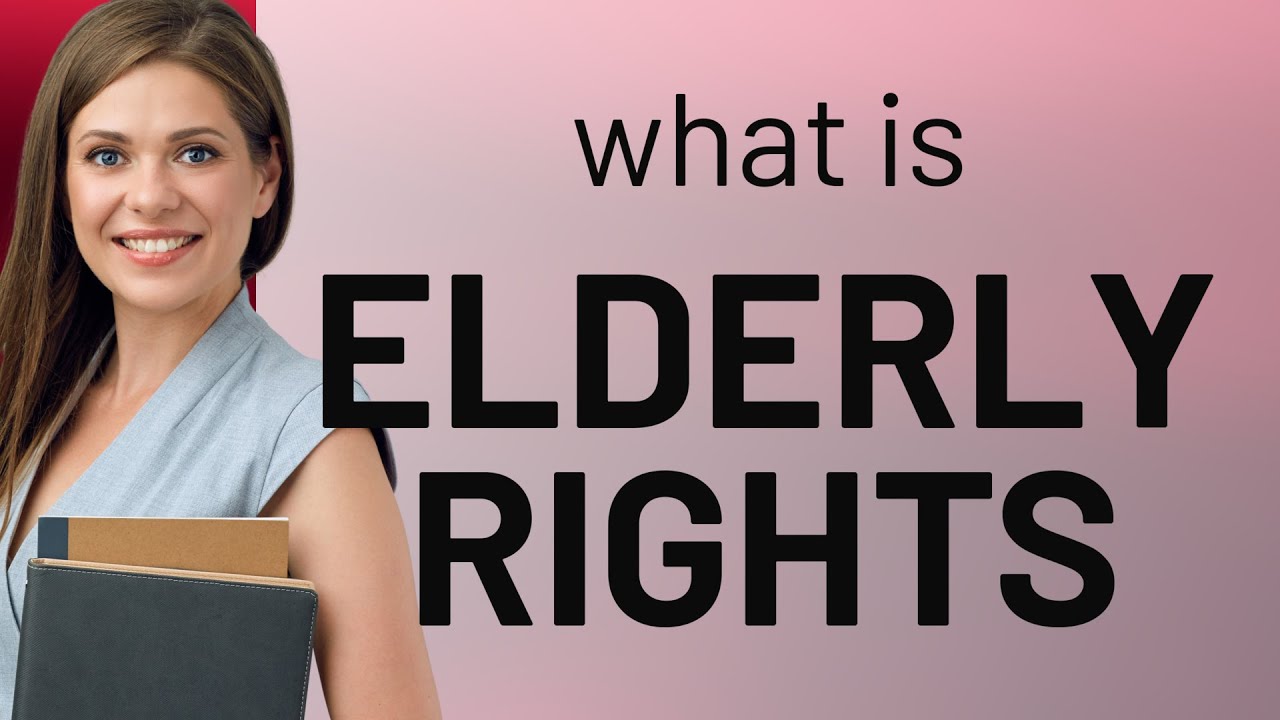 Understanding Elderly Rights: A Guide for English Learners - YouTube