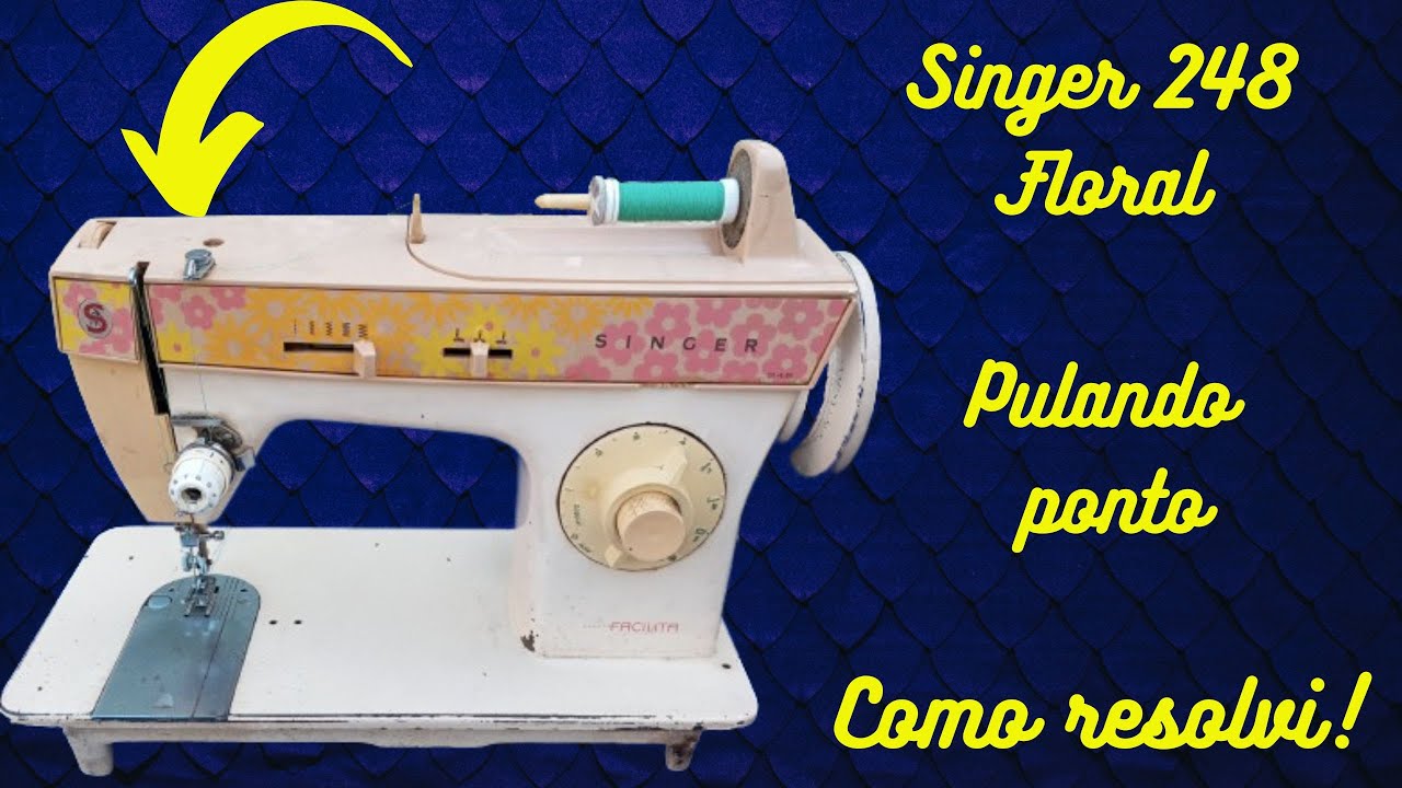 Máquina de costura Singer 248 Floral pulando ponto. Resolva com ajuste ...