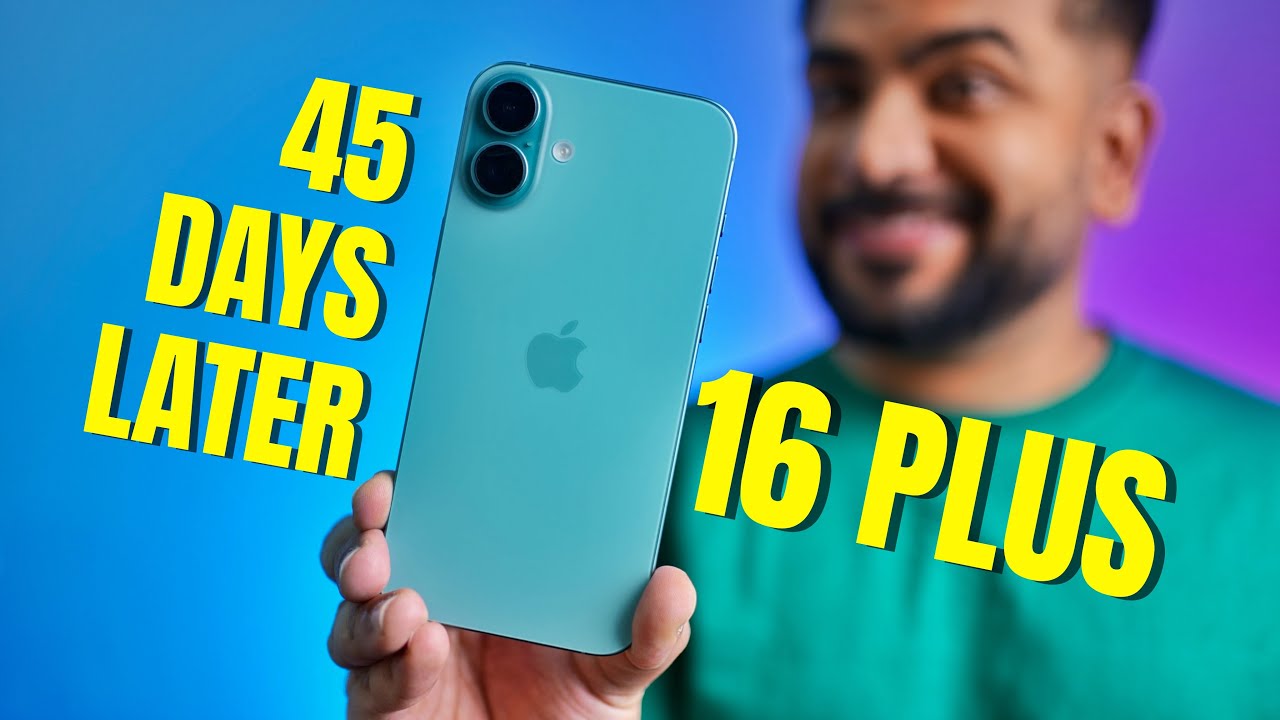 iPhone 16 Plus | 45 Days Later | Don’t Buy Pro | Best iPhone in 2024 ...