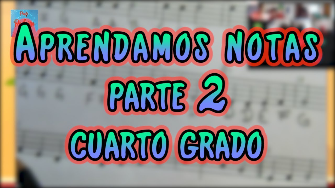 ¡Aprende las notas musicales parte 2 como un experto en tiempo récord ...