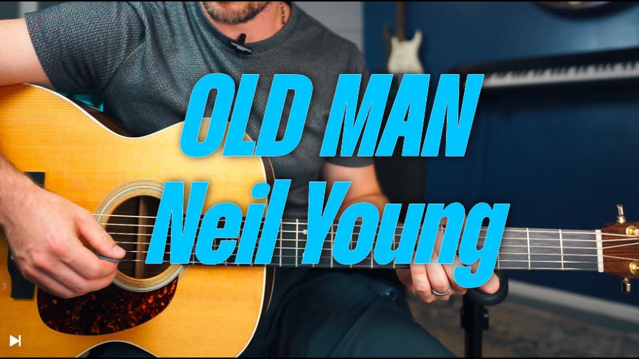 How to Play Old Man Neil Young on Acoustic Guitar - YouTube