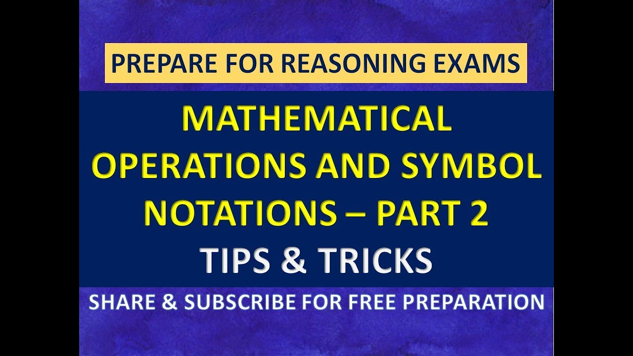 Mathematical Operations & Symbol Notations - Part 2 - YouTube